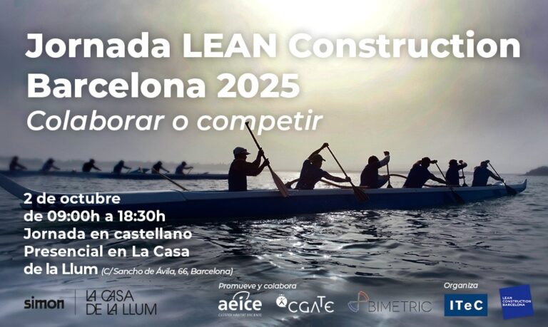 Colaborar o competir: la Jornada Lean Construction Barcelona 2025 ...